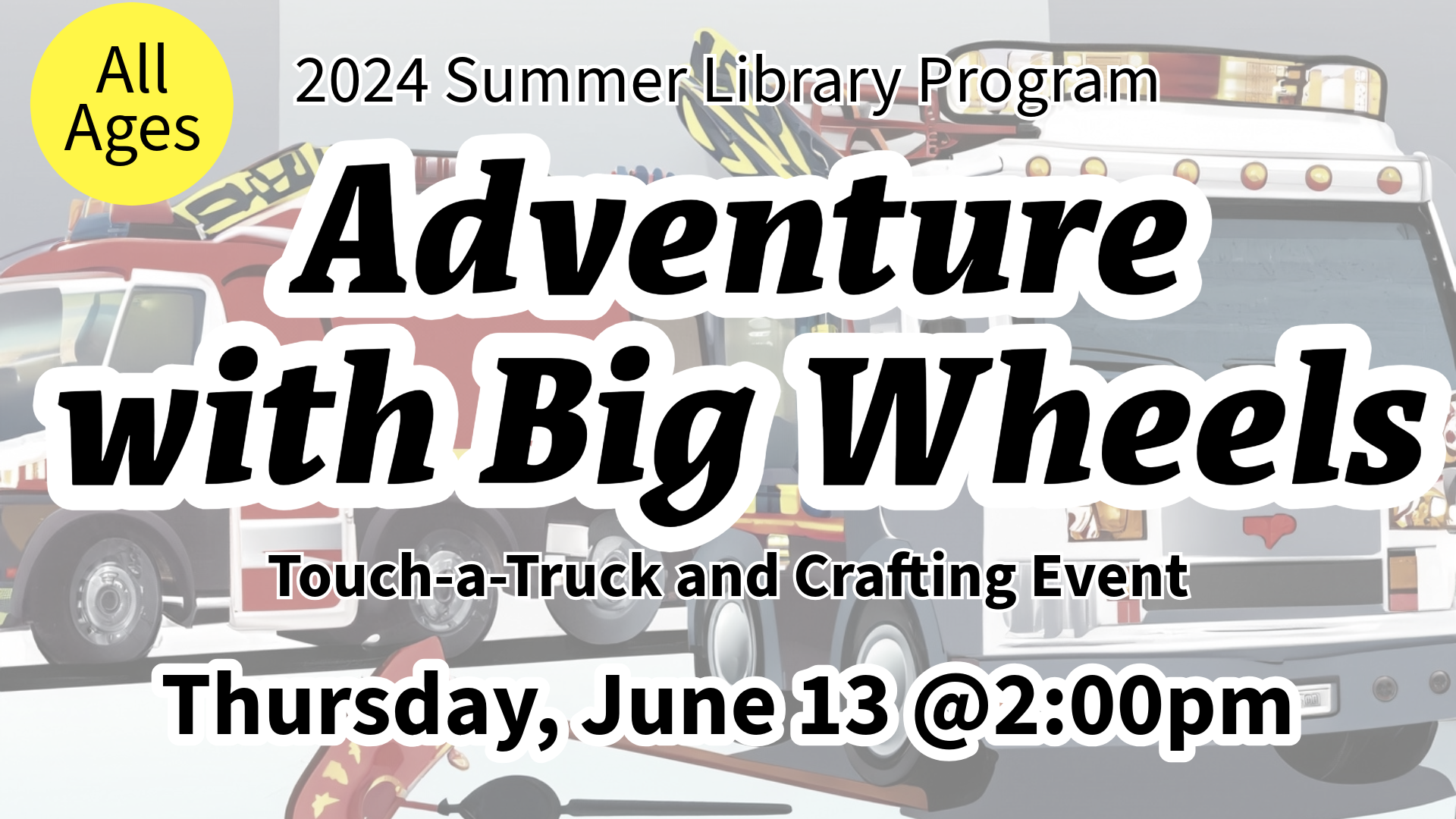 Adventure with Big Wheels | E.D. Locke Public Library